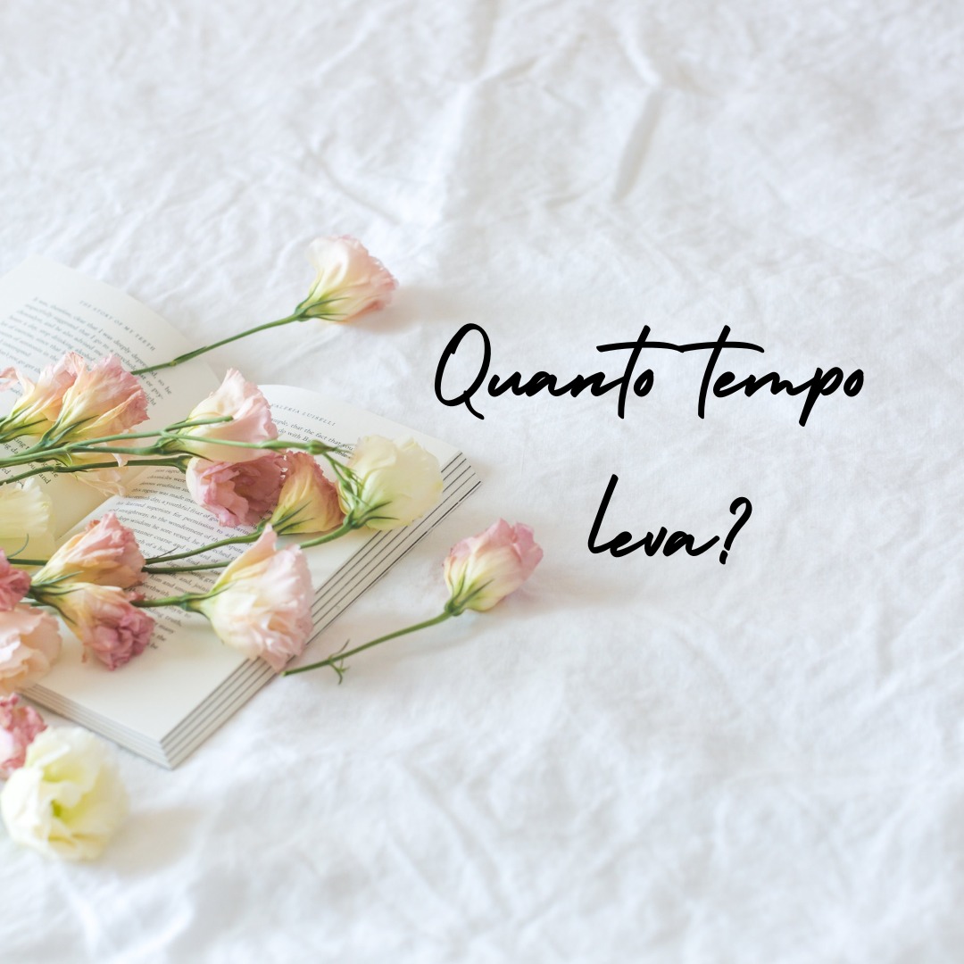 Quanto tempo leva? – VivazIdade